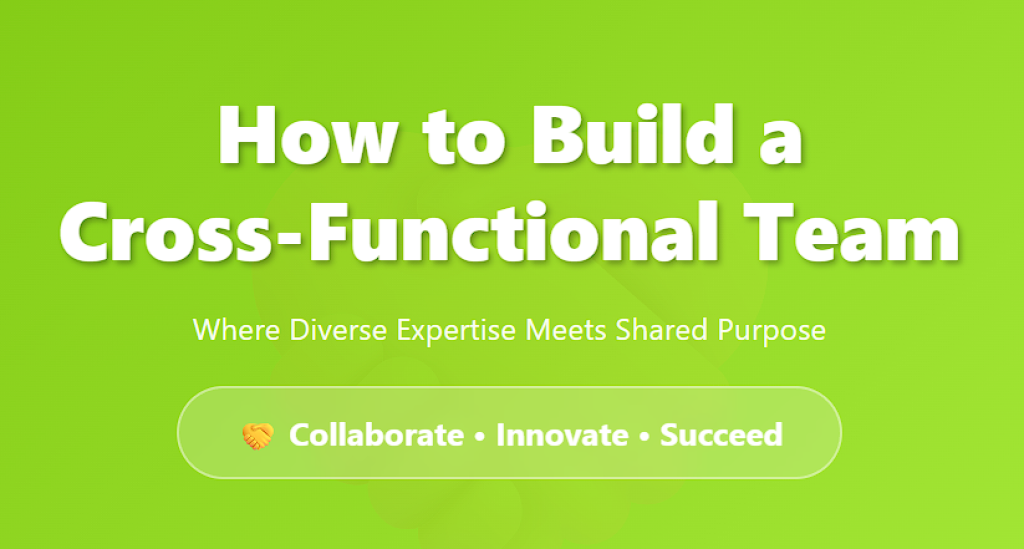 How to Build a Cross-Functional Team - All Best Software