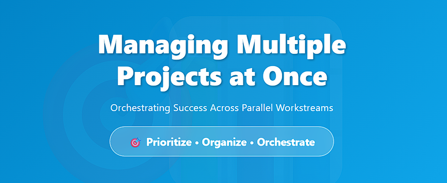 Managing Multiple Projects at Once - All Best Software